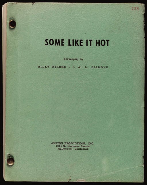 SOME LIKE IT HOT Script for Some Like it Hot. Screenplay by Billy ...
