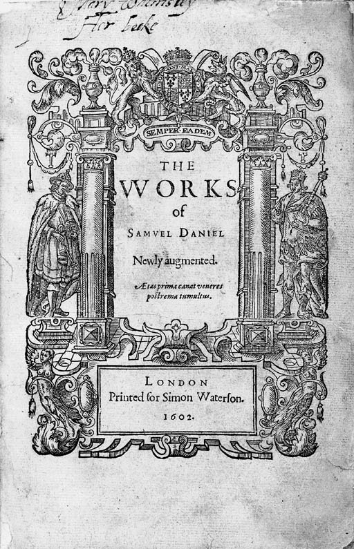 DANIEL, Samuel (1562-1619). The Works ... newly augmented. London ...