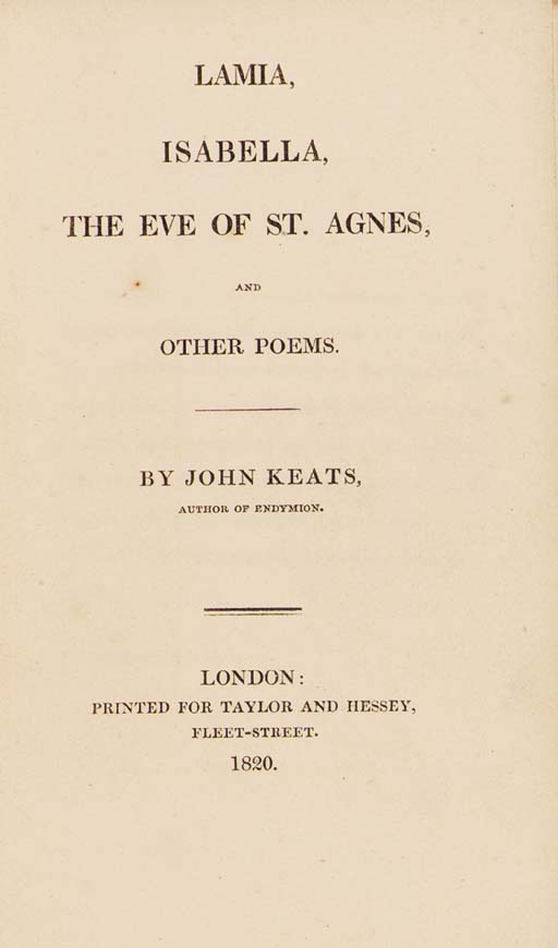 KEATS, John (1795-1821). Lamia, Isabella, The Eve of St. Agnes, and ...