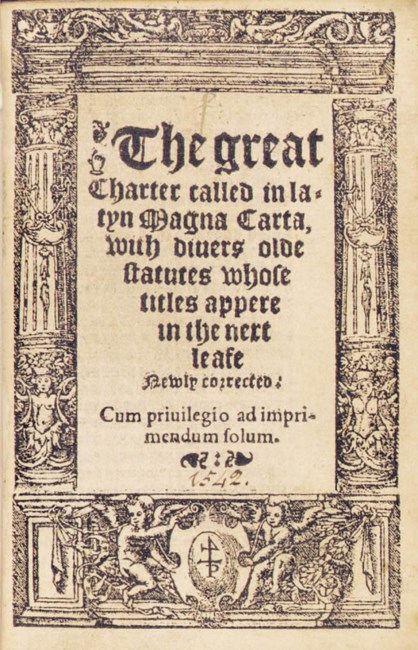 MAGNA CARTA. The great Charter called in Latyn Magna Carta, with divers ...