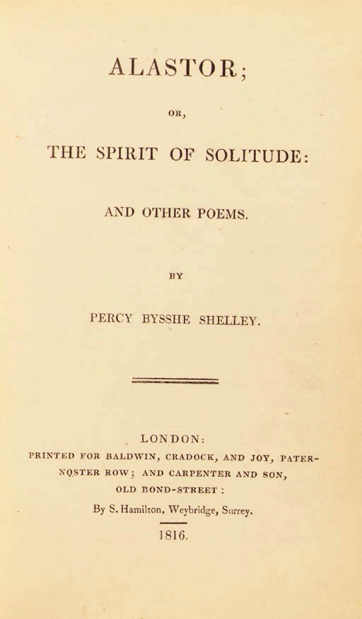 SHELLEY, Percy Bysshe (1792-1822). Alastor; or, the Spirit of Solitude ...