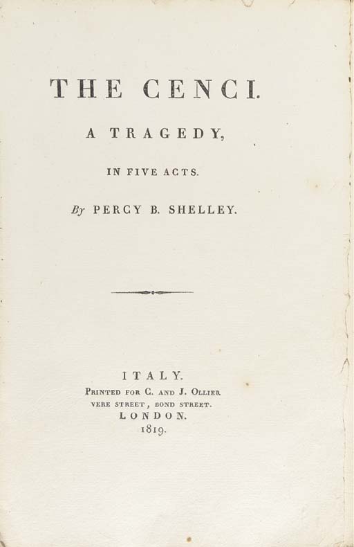 SHELLEY, Percy Bysshe (1792-1822). The Cenci. A Tragedy. Italy: for C ...