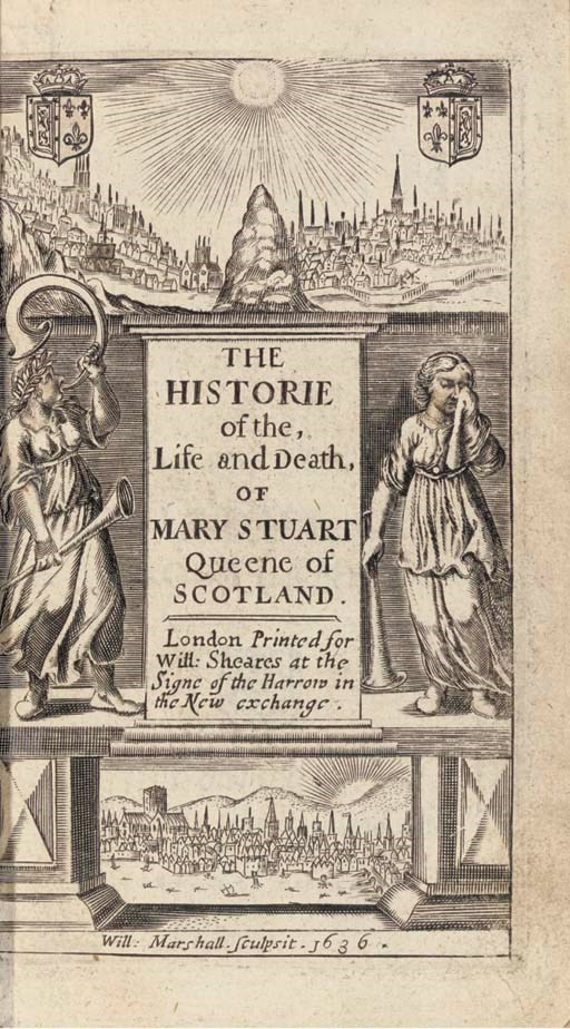 [UDALL, William]. The Historie of the Life and Death of Mary Stuart ...
