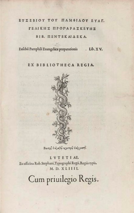 EUSEBIUS Pamphili, Bishop of Caesarea. Euangelicae demonstrationis lib ...
