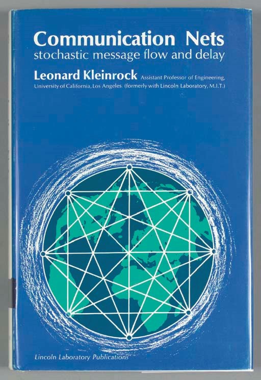 KLEINROCK, Leonard (b. 1934). "Information flow in large communication ...
