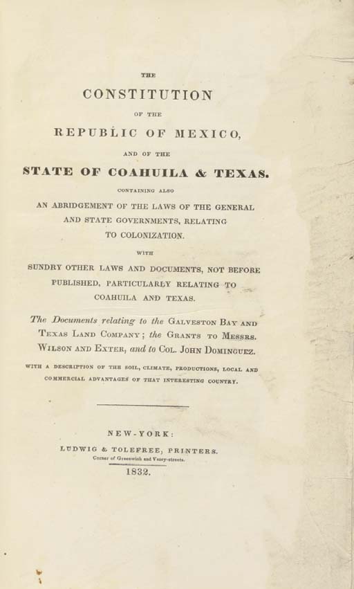 [TEXAS]. [LANGWORTHY, Asahel (d. 1835)]. The Constitution of the ...