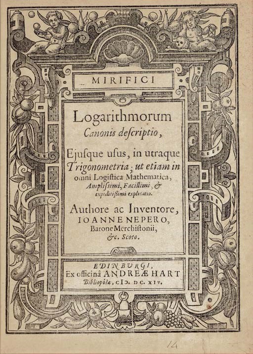 NAPIER, John (1550-1617). Mirifici logarithmorum canonis description ...