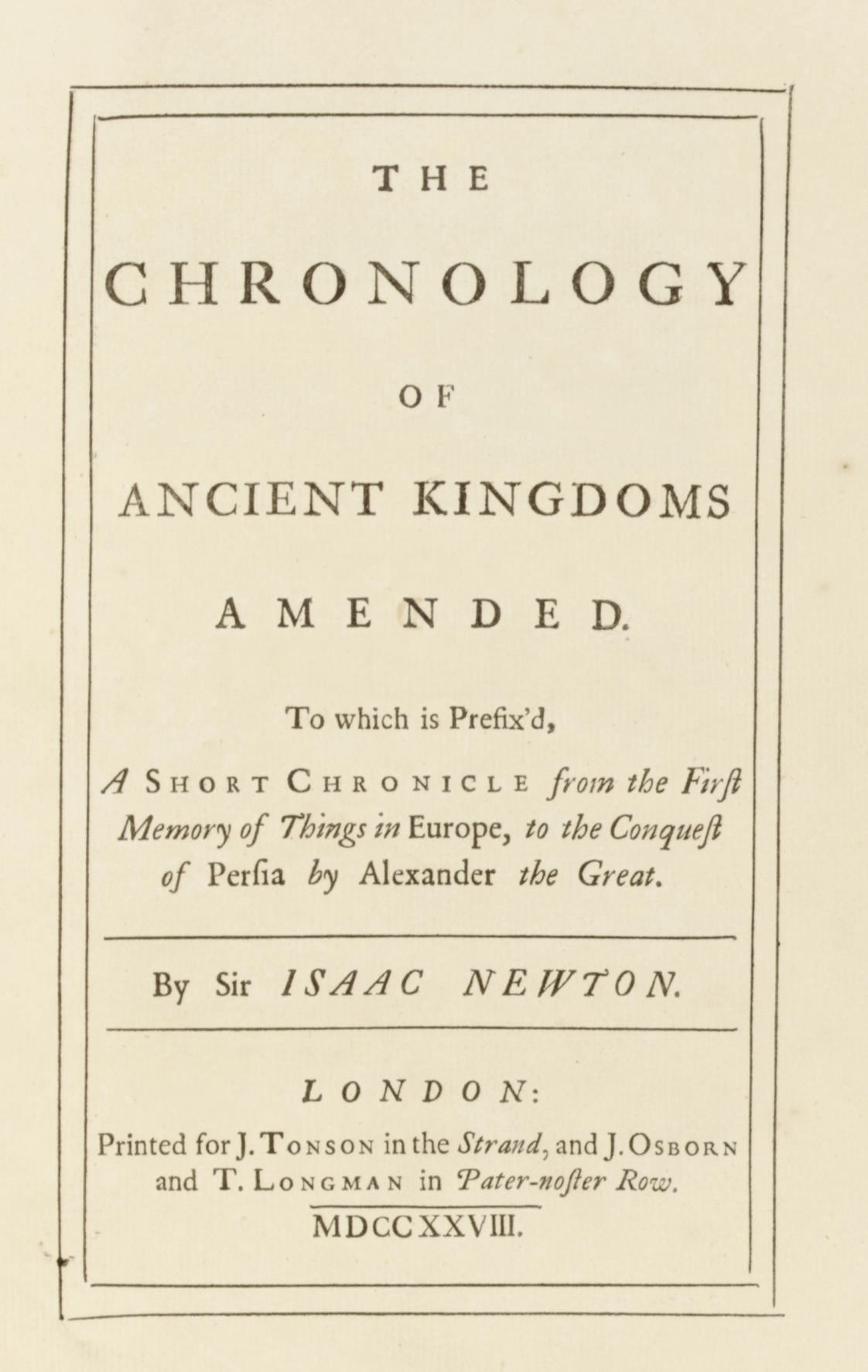 NEWTON, Isaac. The Chronology of Ancient Kingdoms Amended. To Which is ...