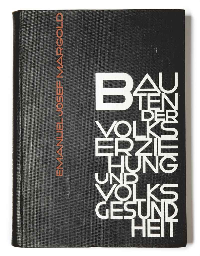 MARGOLD, Emmanuel Josef. Bauten der Volkserziehung und Volksgesundheit ...