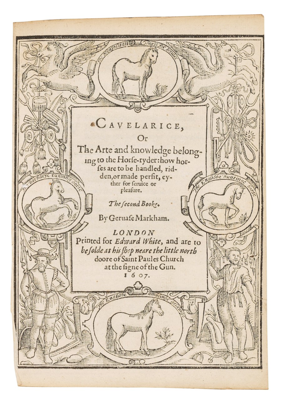 MARKHAM, Gervase (1568-1637). Cavelarice, Or the English Horseman ...