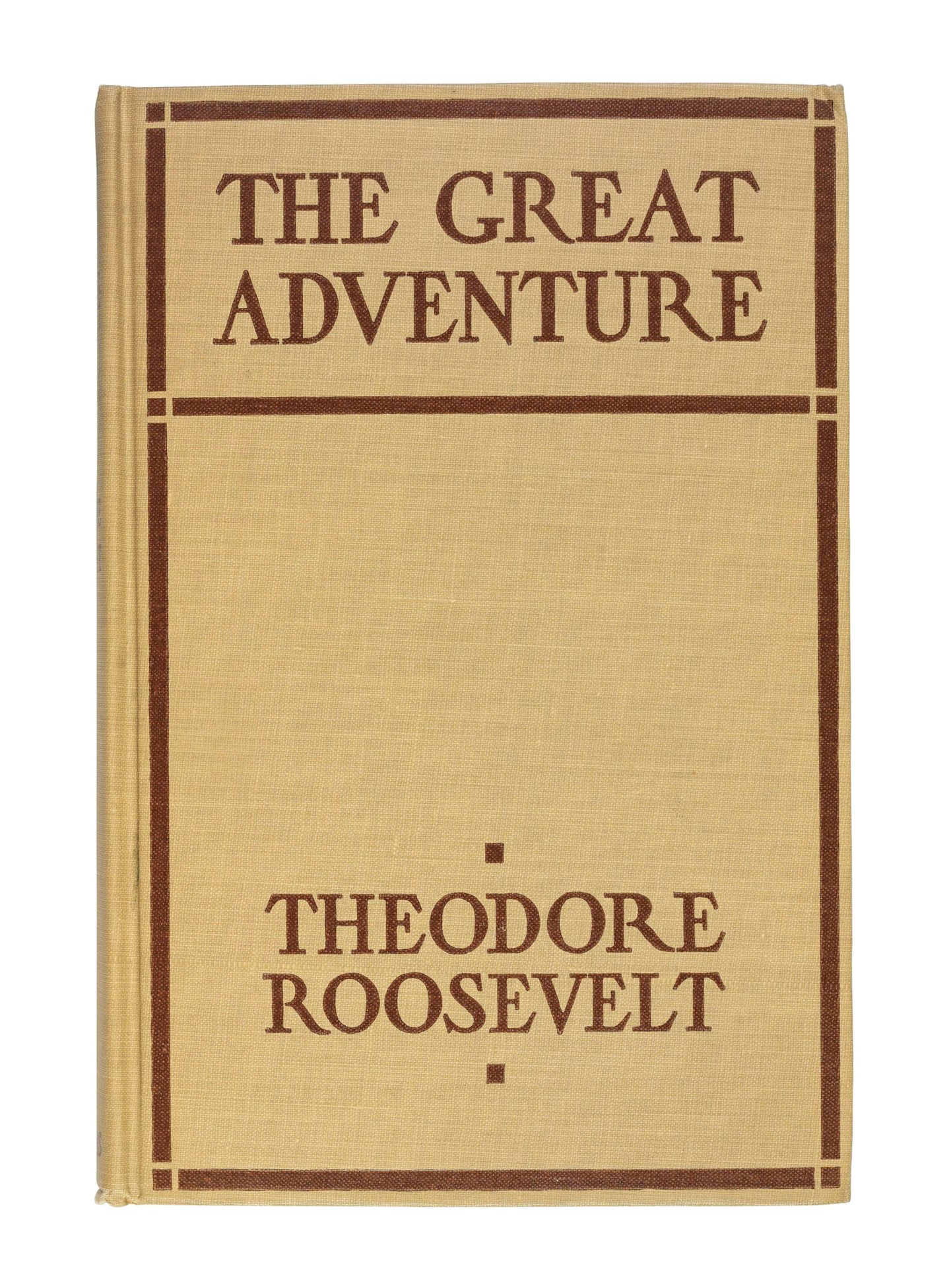 ROOSEVELT, Theodore (1850-1919). The Great Adventure. New York: Charles ...