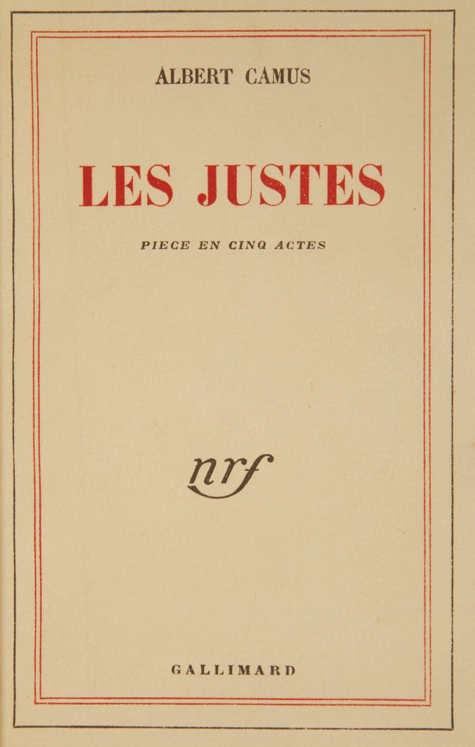 CAMUS, Albert (1913-1960). Les Justes. Pièce en cinq actes. Paris: NRF ...