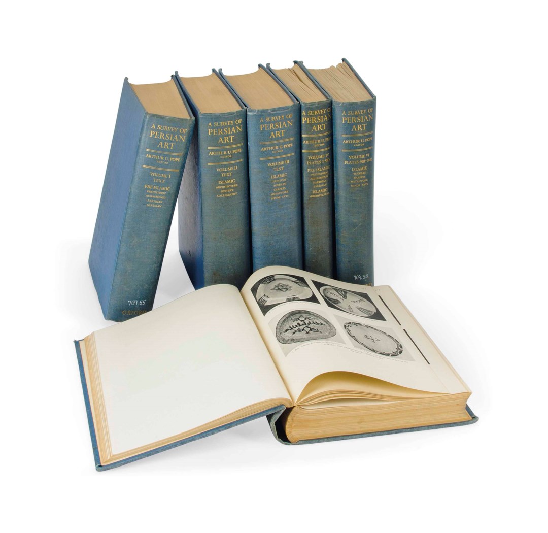 ARTHUR UPHAM POPE AND PHYLLIS ACKERMAN ; A SURVEY OF PERSIAN ART FROM ...