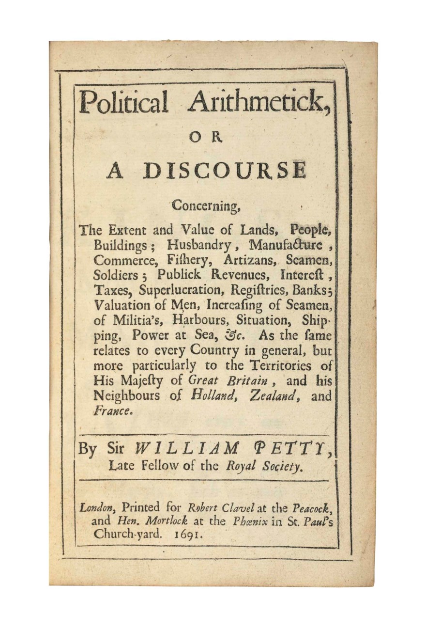 PETTY, William (1623-1687). Political Arithmetick; or A Discourse ...