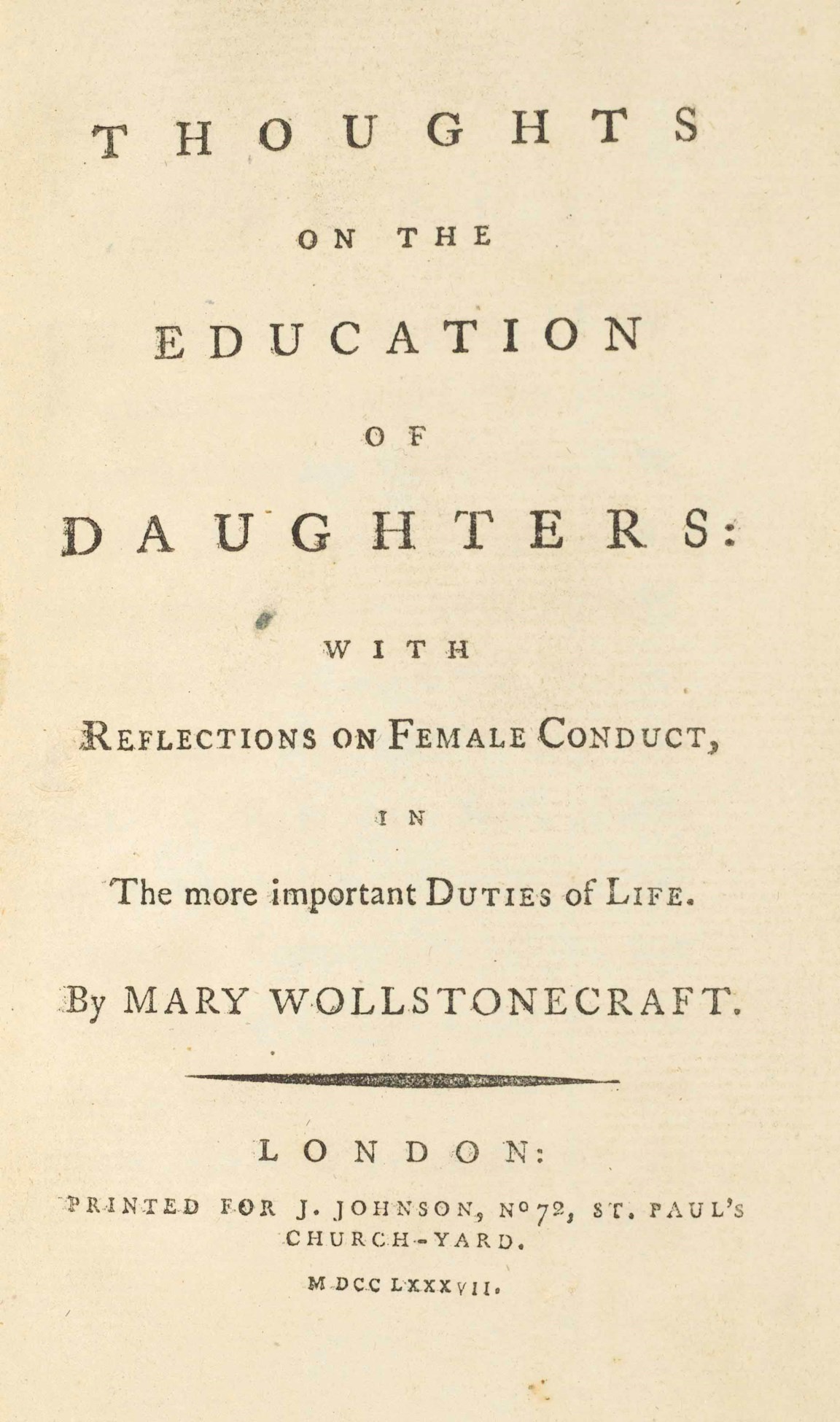 WOLLSTONECRAFT, Mary (1759-1797). Thoughts on the Education of ...