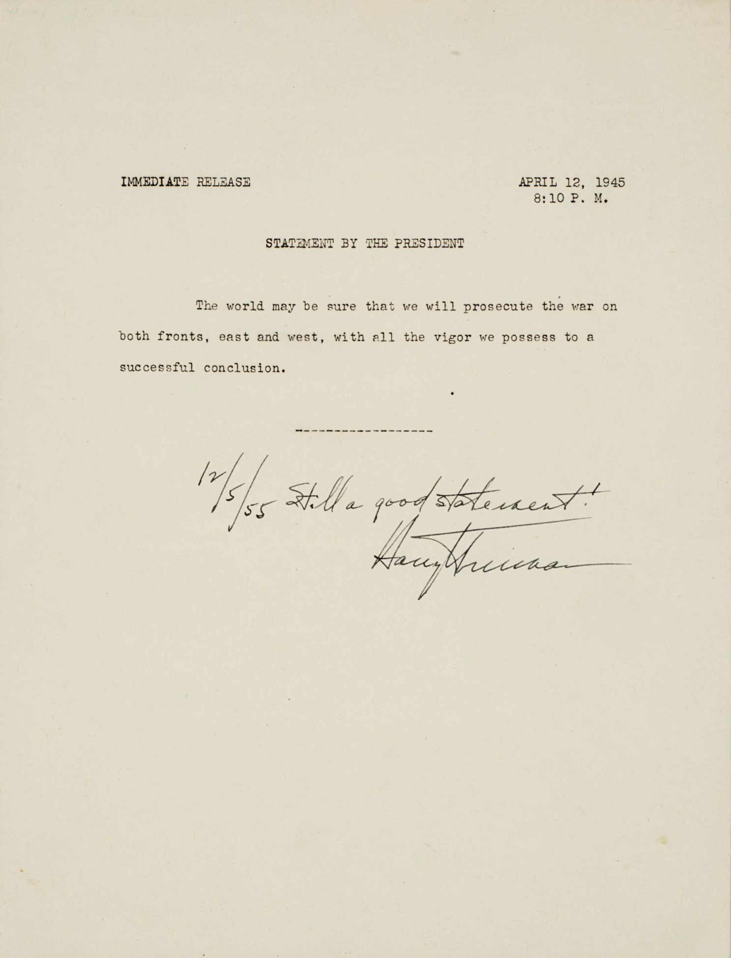 TRUMAN, Harry S. Autograph endorsement signed "12/5/55 Still a good ...