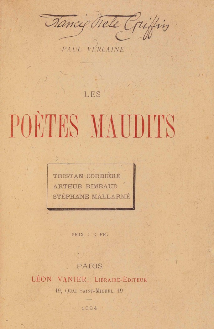 Paul VERLAINE. Les Poètes maudits. Tristan Corbière. -- Arthur Rimbaud ...