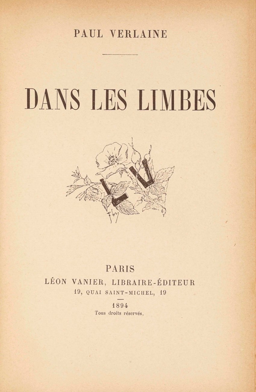 Paul VERLAINE. Dans les limbes. Paris: Léon Vanier, 1894. Petit in-8 (182 x 117 mm). Portrait ...