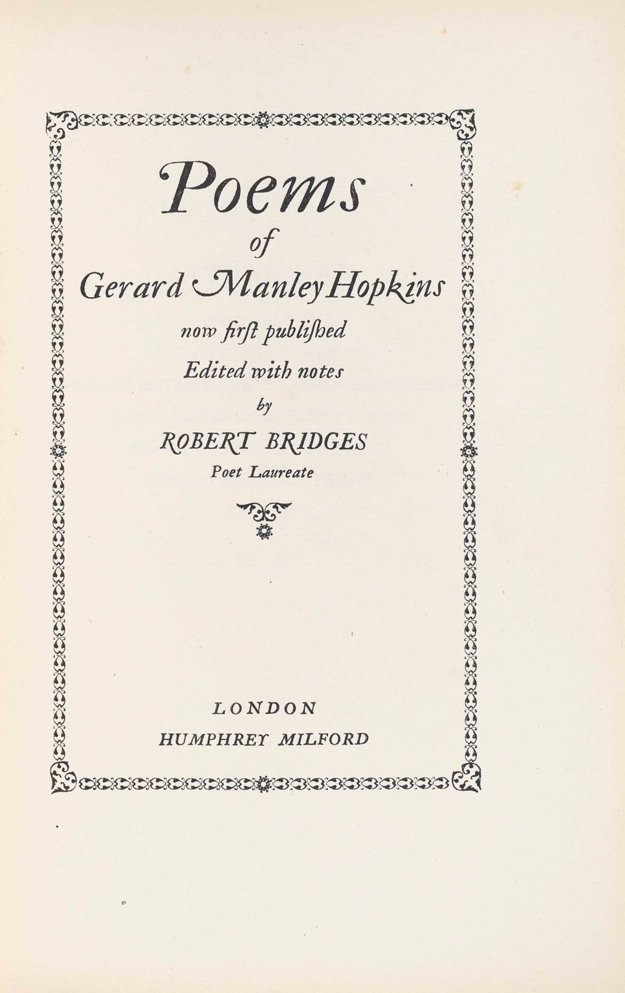 HOPKINS, Gerard Manley. Poems … now first published. Edited with notes ...