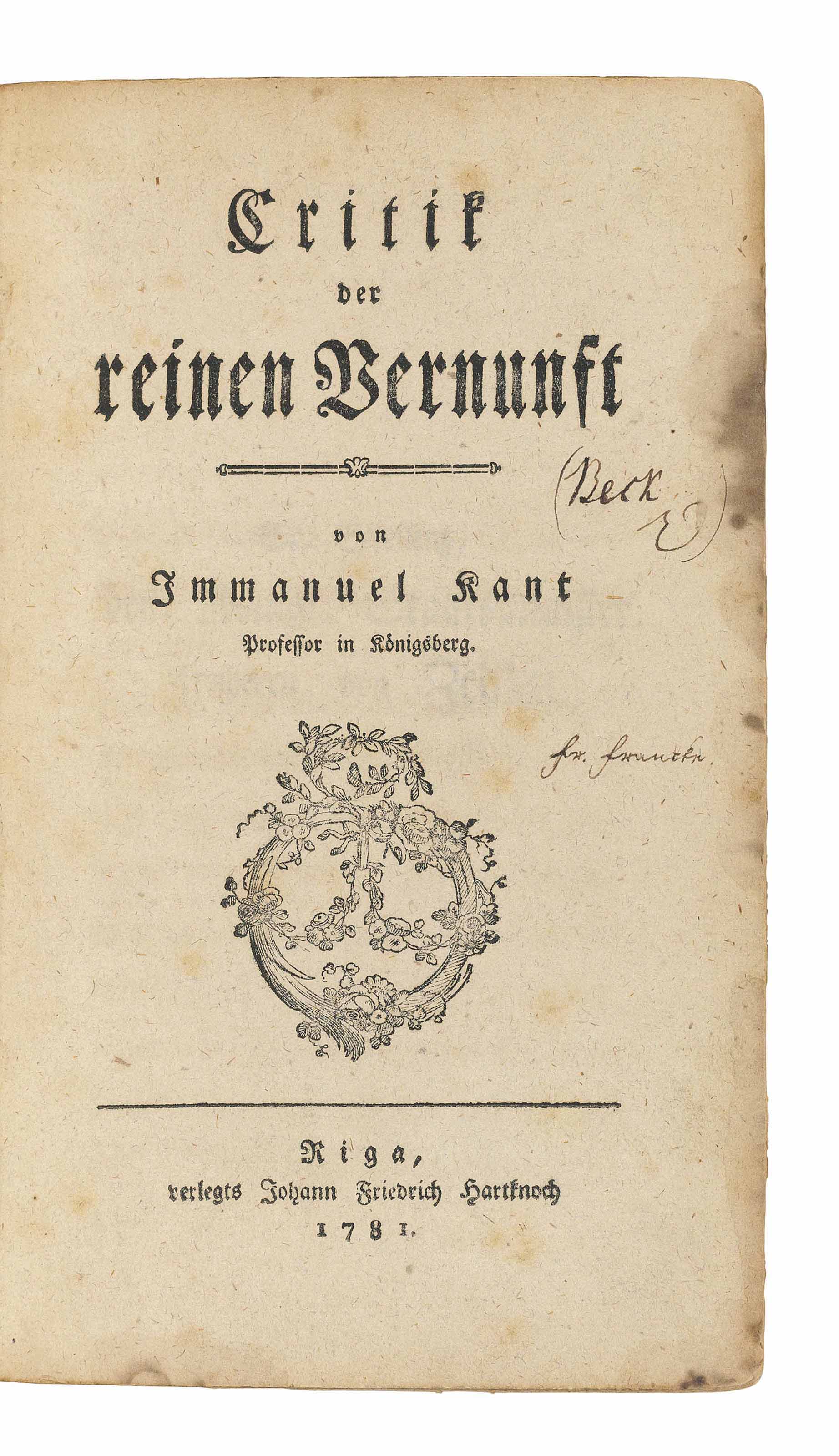 KANT, Immanuel (1724-1804). Critik der reinen Vernunft. Riga: Johann ...