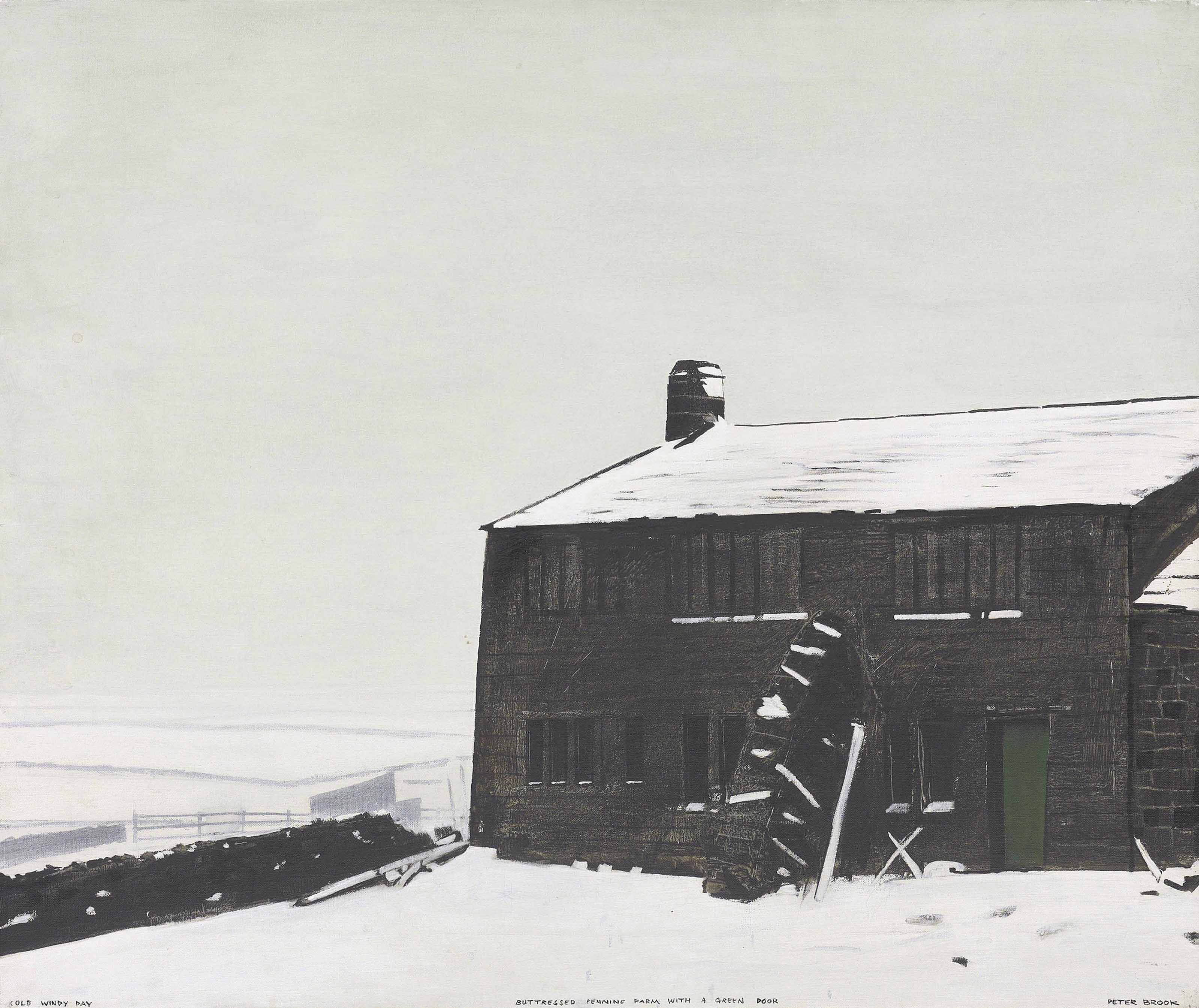 PETER BROOK (1927-2009), Cold Windy Day, Buttressed Pennine Farm with a ...