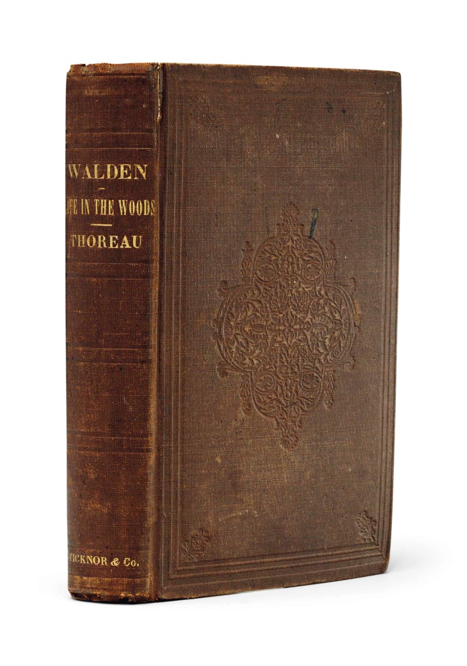THOREAU, Henry David (1817-1862). Walden; or, Life in the Woods. Boston ...