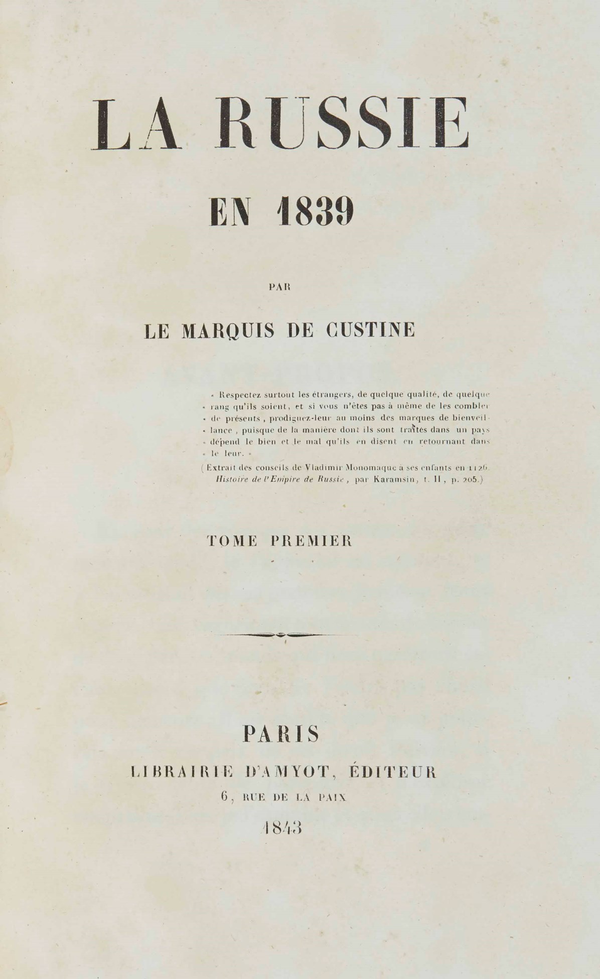 Astolphe Louis Léonor, marquis de CUSTINE (1790-1857). La Russie en ...