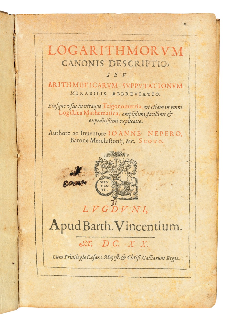 NAPIER, John (1550-1617). Logarithmorum canonis descriptio. Lyon: B ...