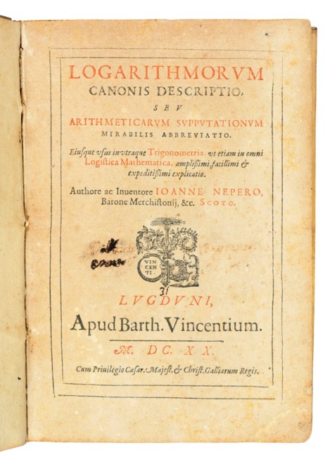 NAPIER, John (1550-1617). Logarithmorum canonis descriptio. Lyon: B ...
