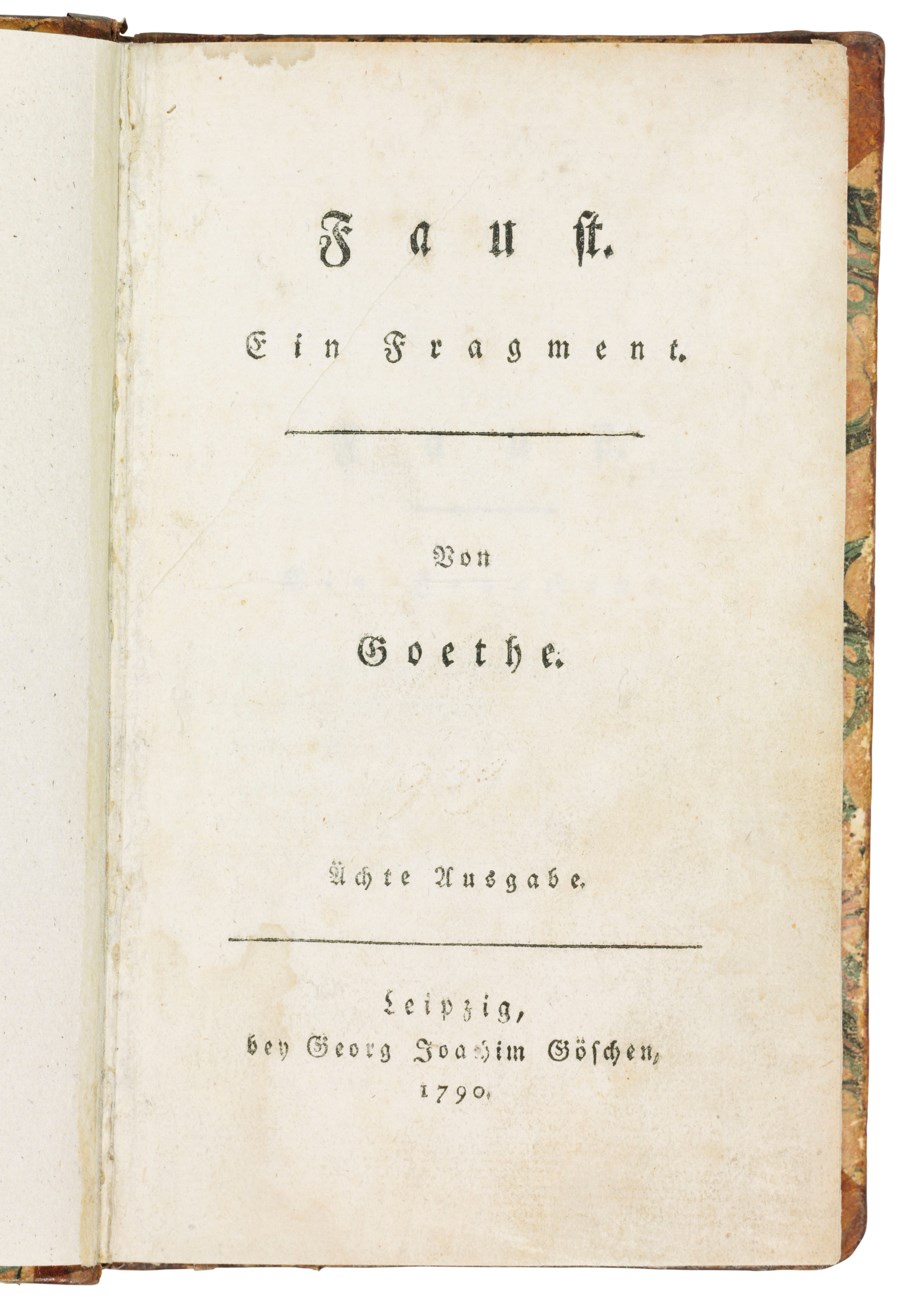 GOETHE, Johann Wolfgang von (1749-1832). Faust. Ein Fragment... Ächte ...