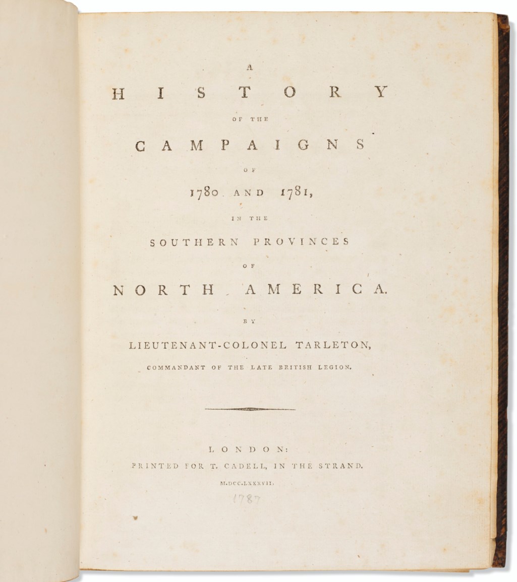 Southern campaigns of the American Revolution, Banastre Tarleton, 1787 ...
