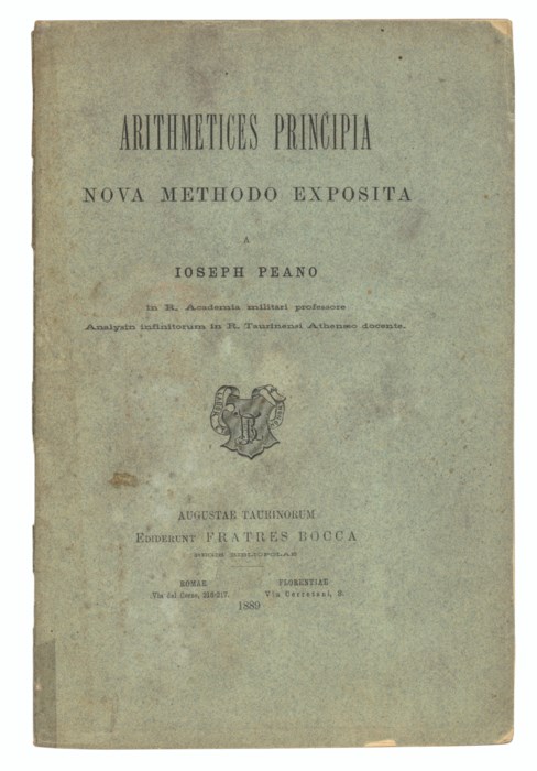 PEANO, Guiseppe (1858-1932), Arithmetices Principia Nova Methodo ...