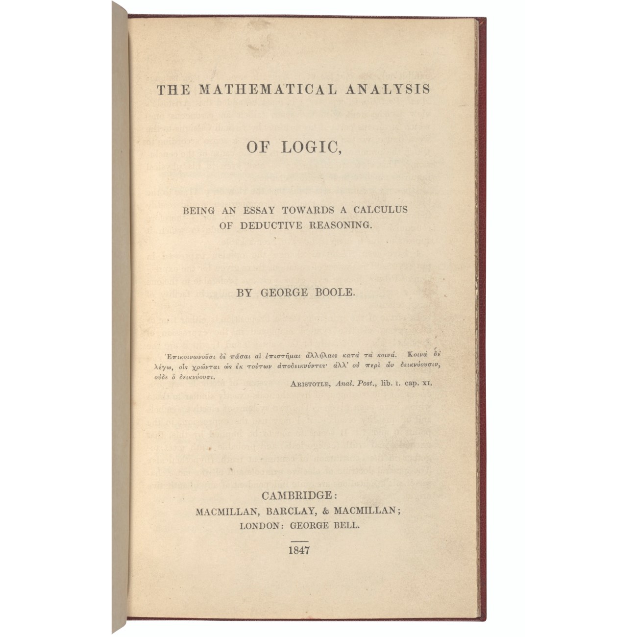 BOOLE, George (1815-1864), The mathematical analysis of logic, being an ...