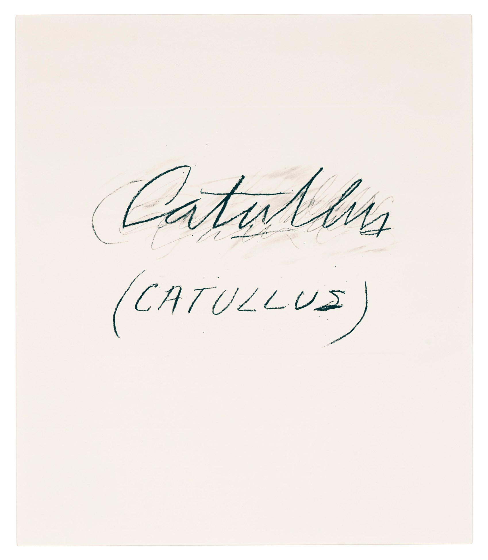 CY TWOMBLY (1928-2011), Catullus, from Six Latin Writers and Poets ...