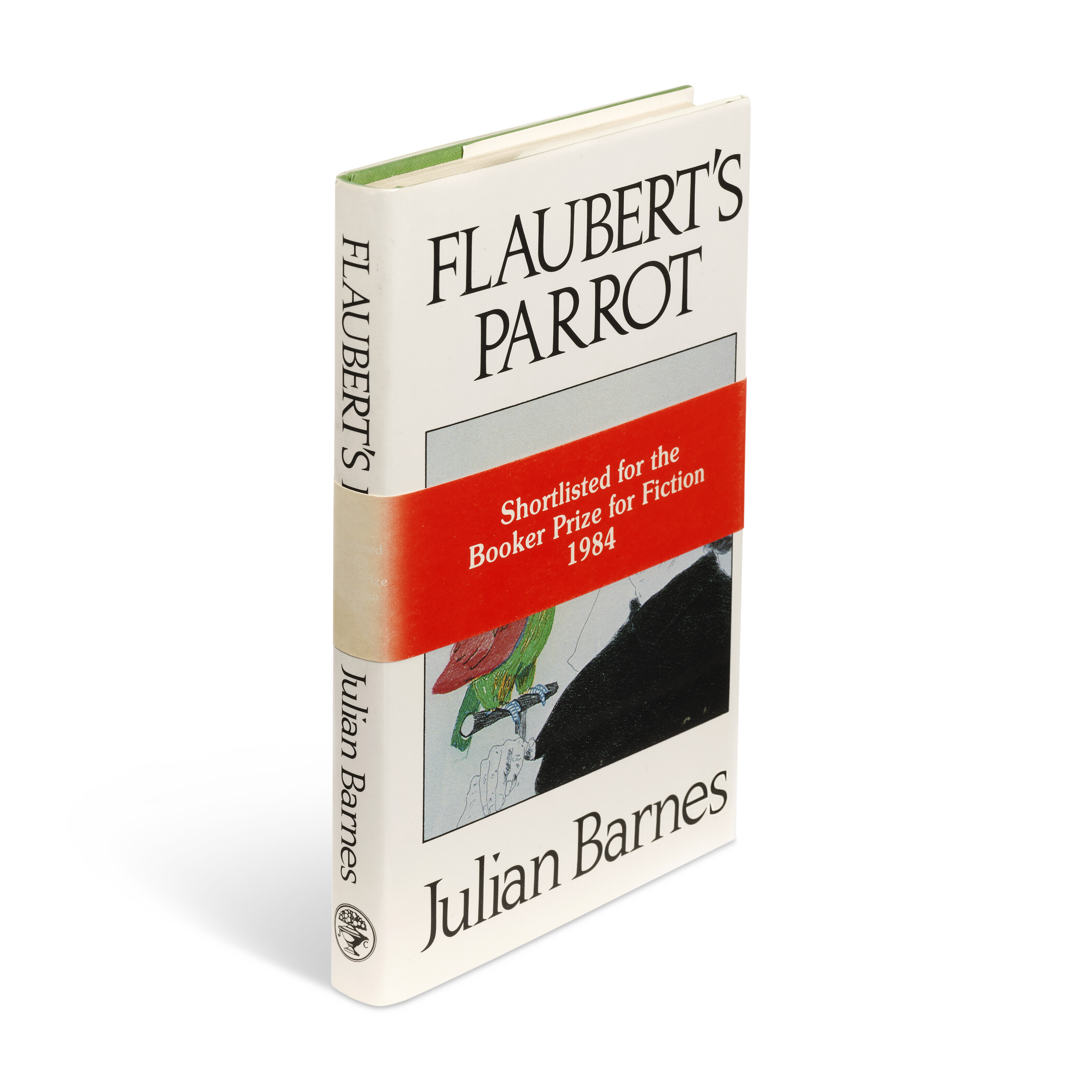 JULIAN BARNES (b.1946), Flaubert’s Parrot. London: Jonathan Cape, 1984 ...