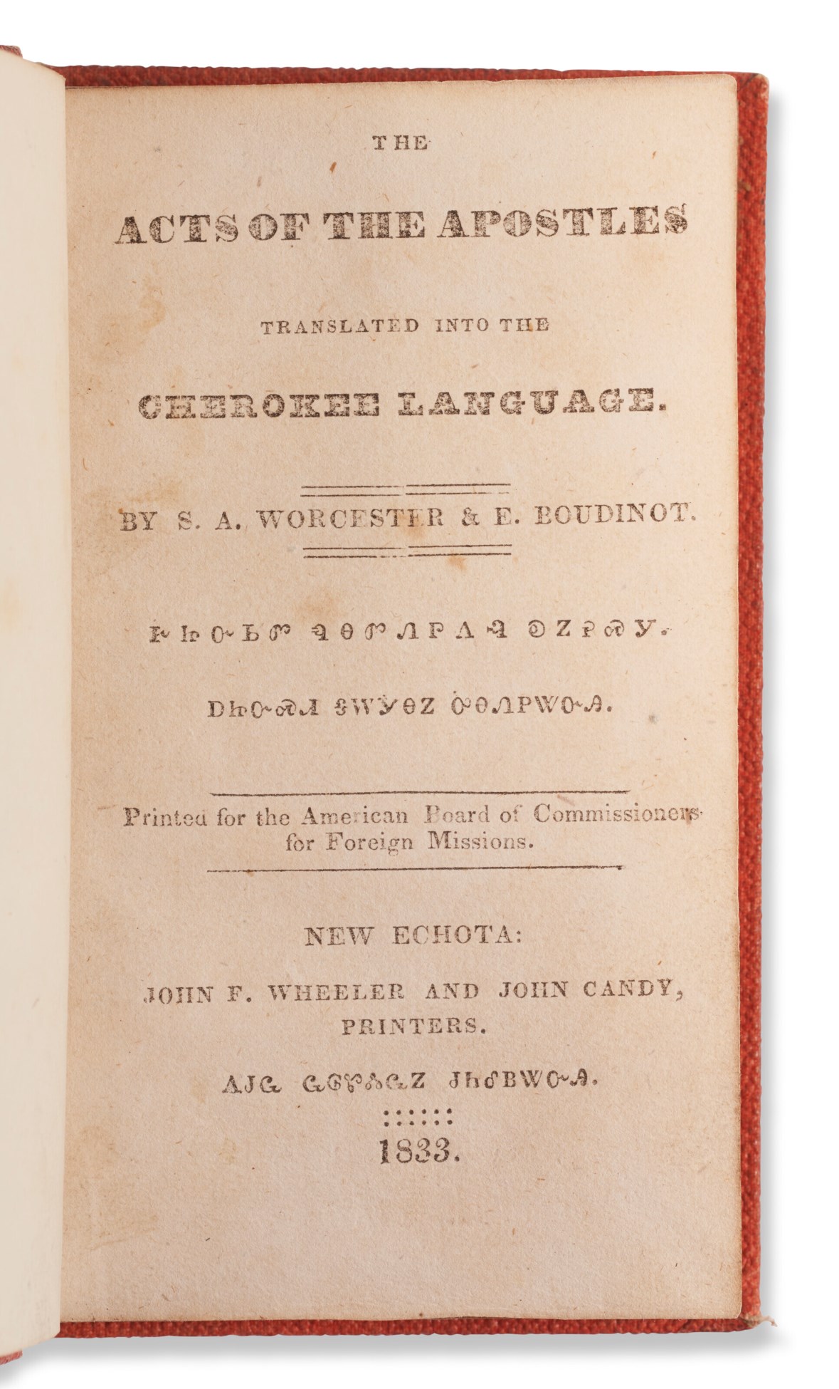 Acts of the Apostles, in Cherokee, Samuel Worcester and Elias Boudinot ...