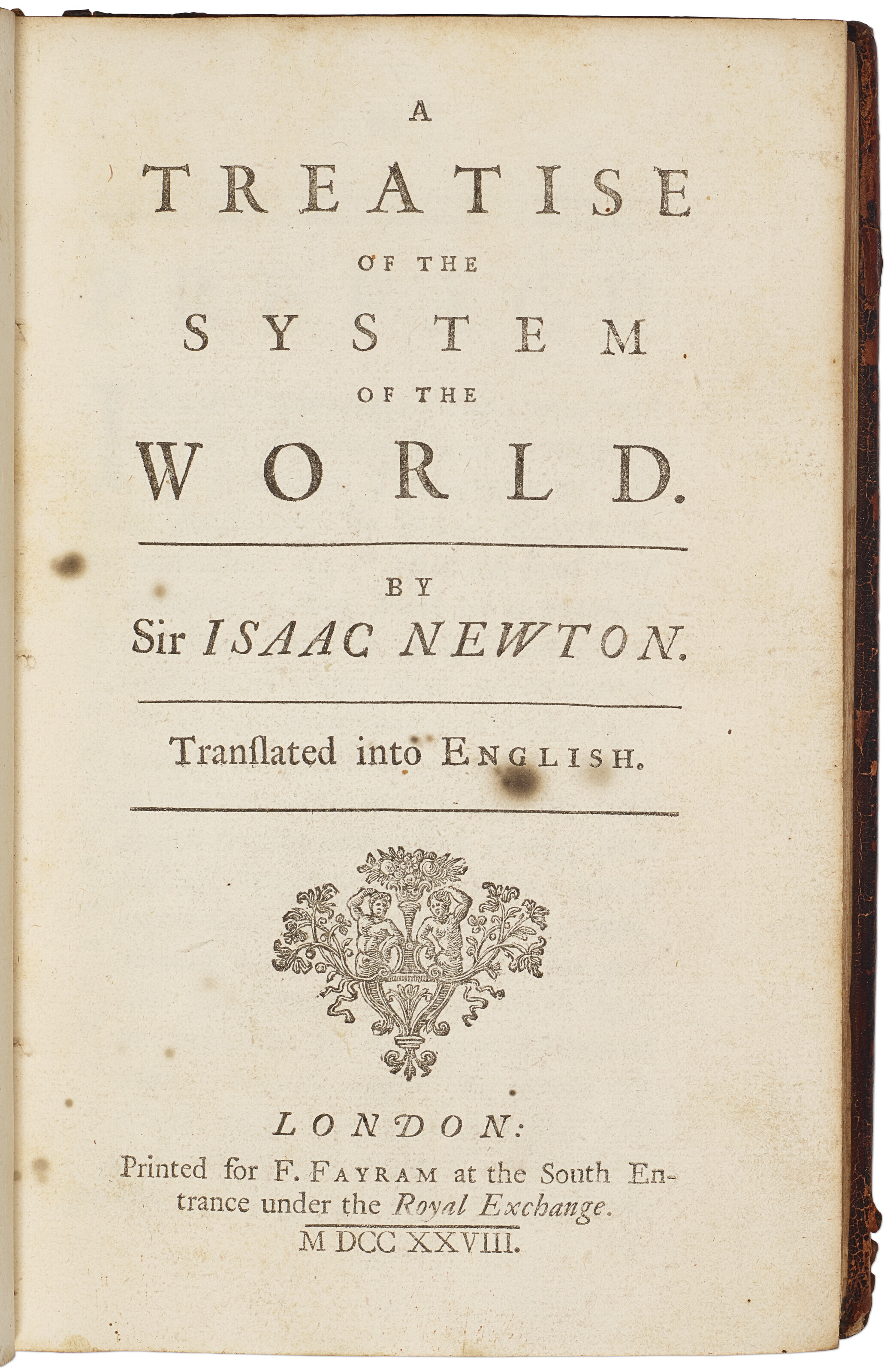 A Treatise of the System of the World and A Panegyric upon Sir Isaac ...