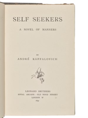 RAFFALOVICH, Marc André (1864-1934), Self Seekers. A Novel of Manners ...