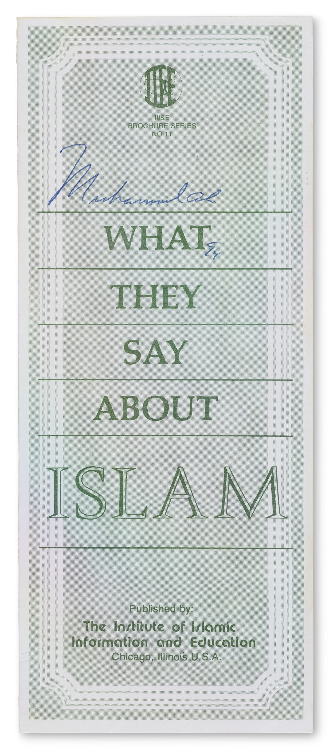 "WHAT THEY SAY ABOUT ISLAM" BROCHURE AUTOGRAPHED BY MUHAMMAD ALI (PSA ...